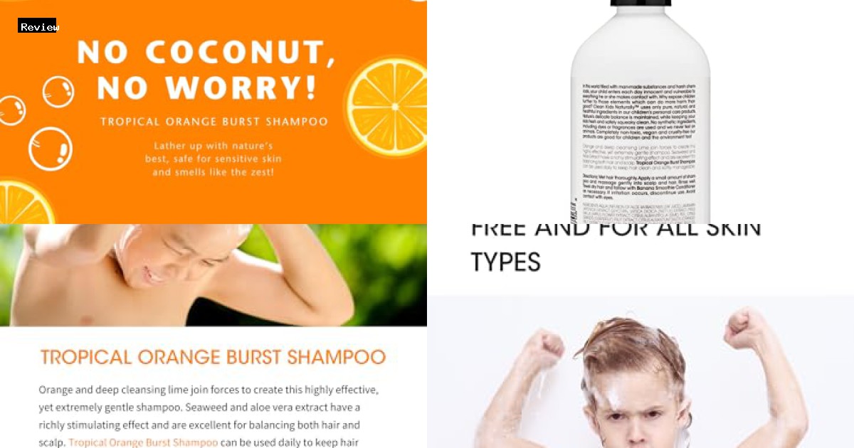 Clean Kids Naturally Shampoo Tropical Orange Burst Review | August 8, 2025