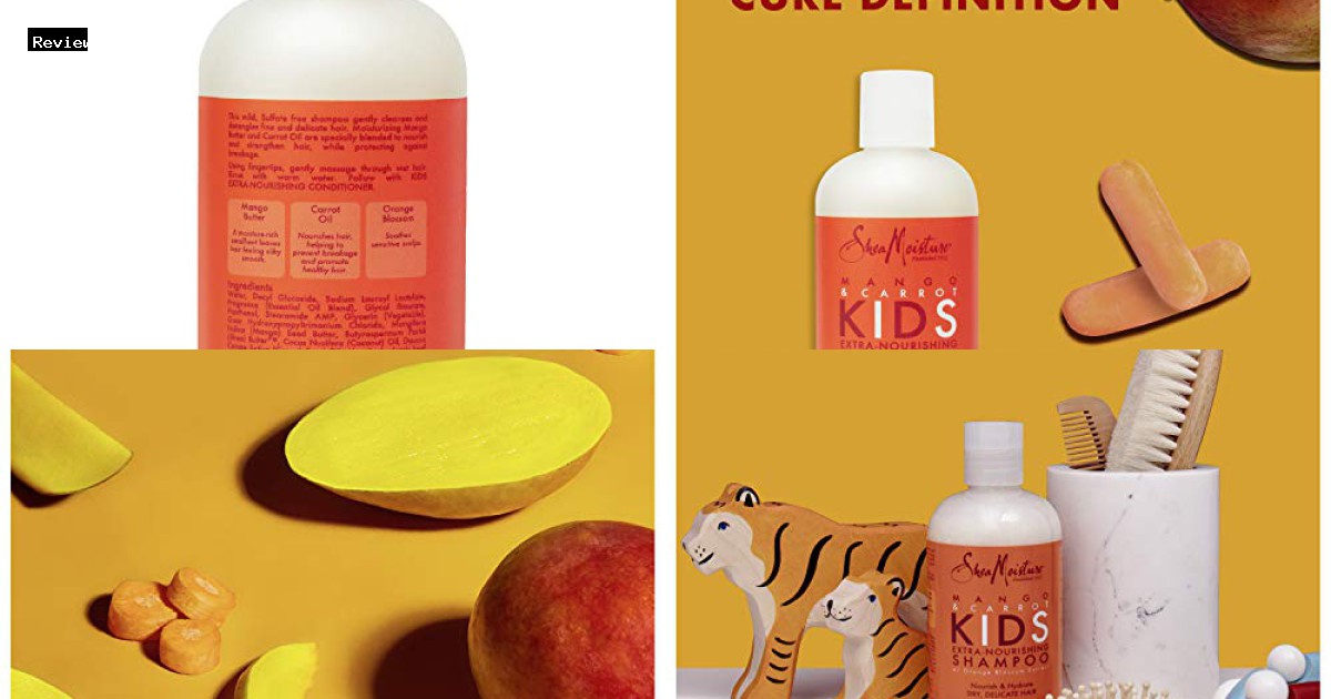 SheaMoisture Kids Shampoo Mango Carrot Review | August 8, 2025